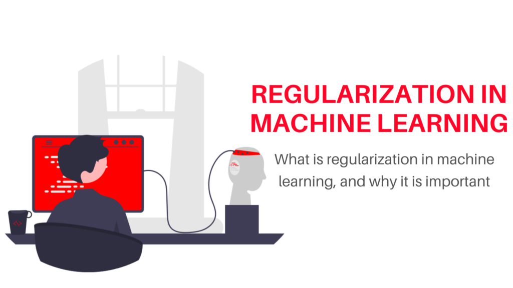 Regularization In Machine Learning Why Is It Better 2022 Buggy Regularization In Machine Learning Why Is It Better 2022 Buggy